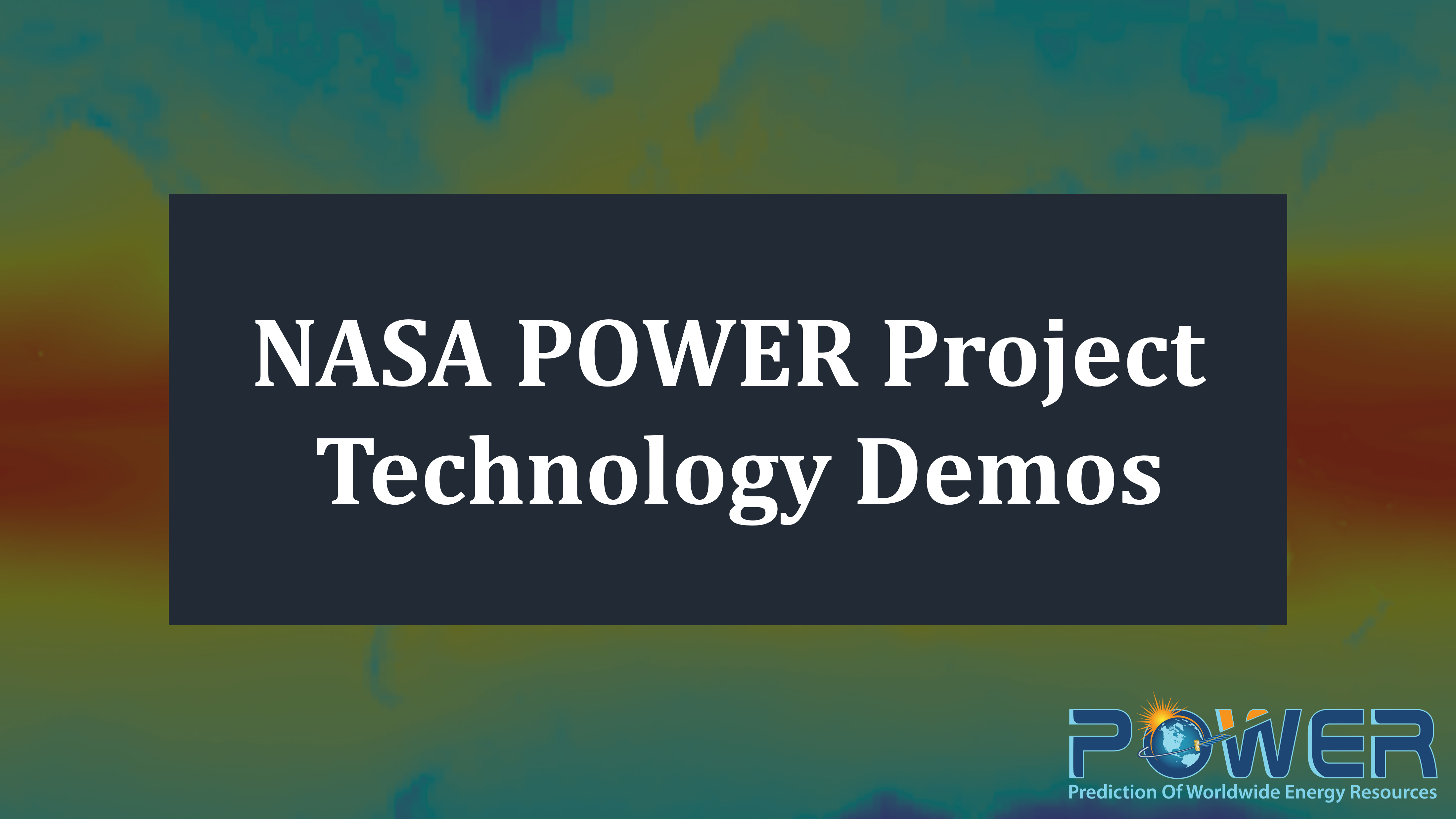 New NASA Prediction Of Worldwide Energy Resources (POWER) Tutorials | NASA Earthdata